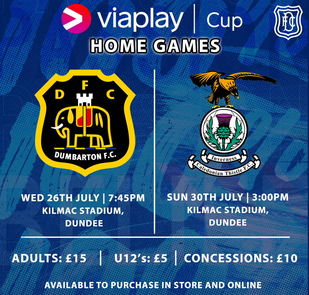 Viaplay Cup Home match tickets - Dundee Football Club - Official Website