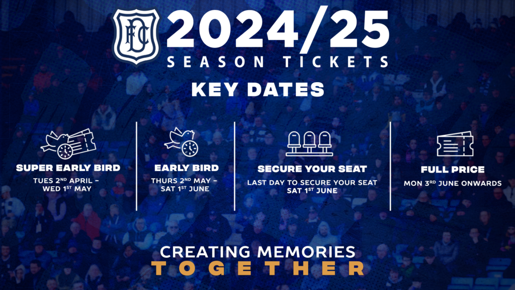 2024/25 Season Tickets Now on Sale - Dundee Football Club - Official ...